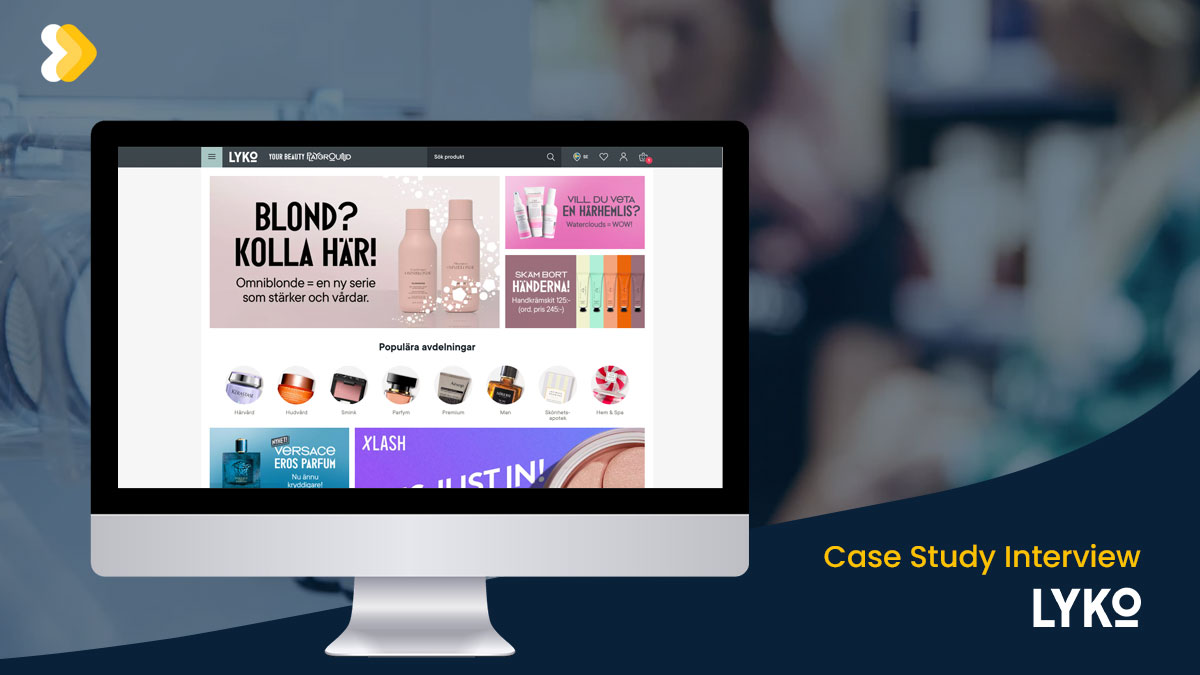 Lyko case interview – extensive growth with a scalable platform